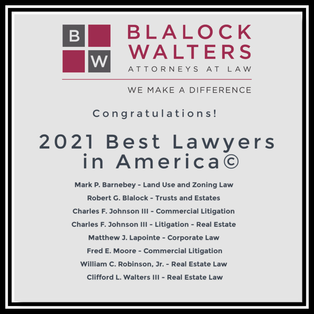 Seven Blalock Walters Attorneys Listed in 2021 The Best Lawyers in ...